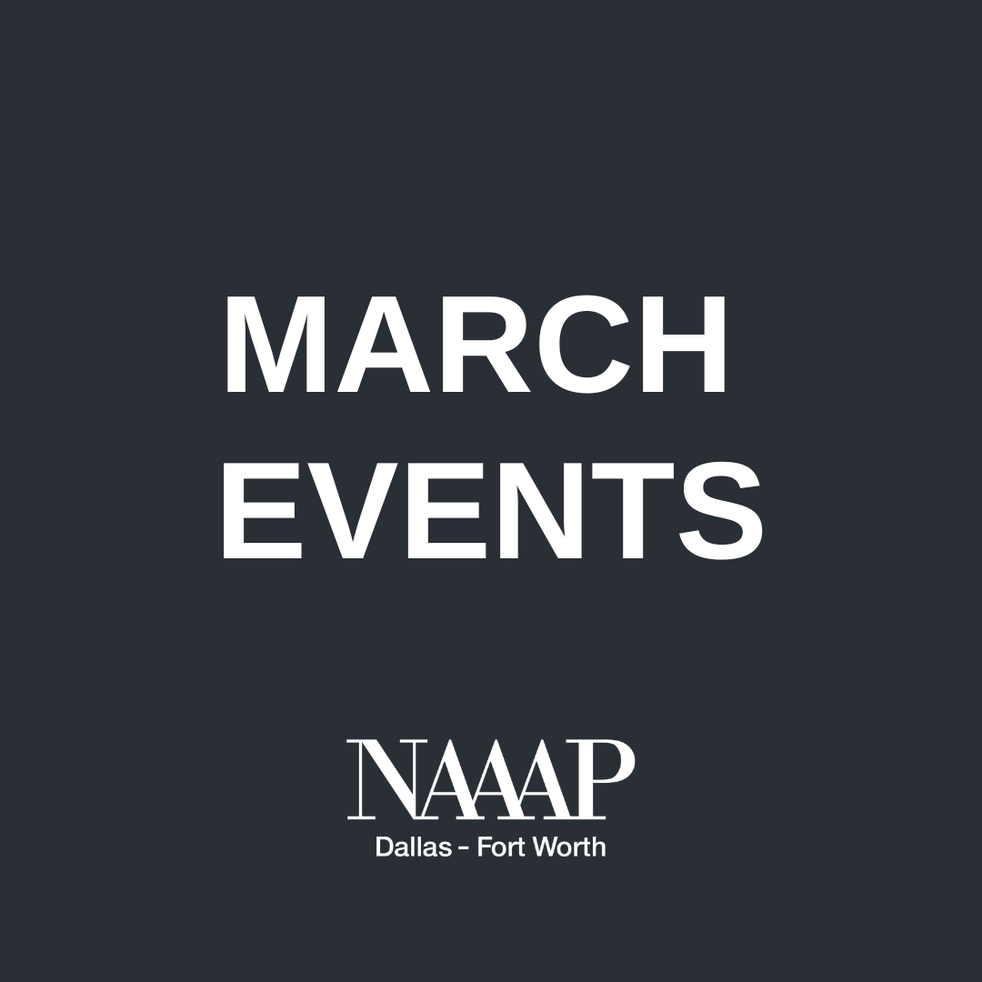 Upcoming Events March 2025 | NAAAP Dallas-Fort Worth